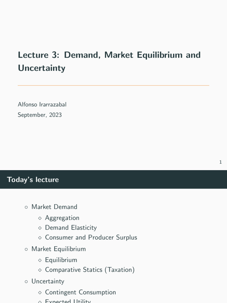 Lec3 MktEquil Uncertain | PDF | Demand | Economic Surplus
