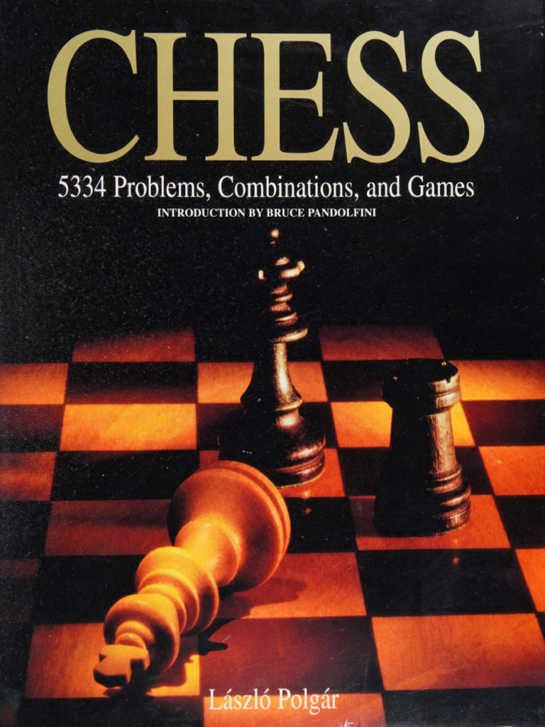 Chess 5334 Problems Combinations and Games Polgár Annas Archive | PDF ...