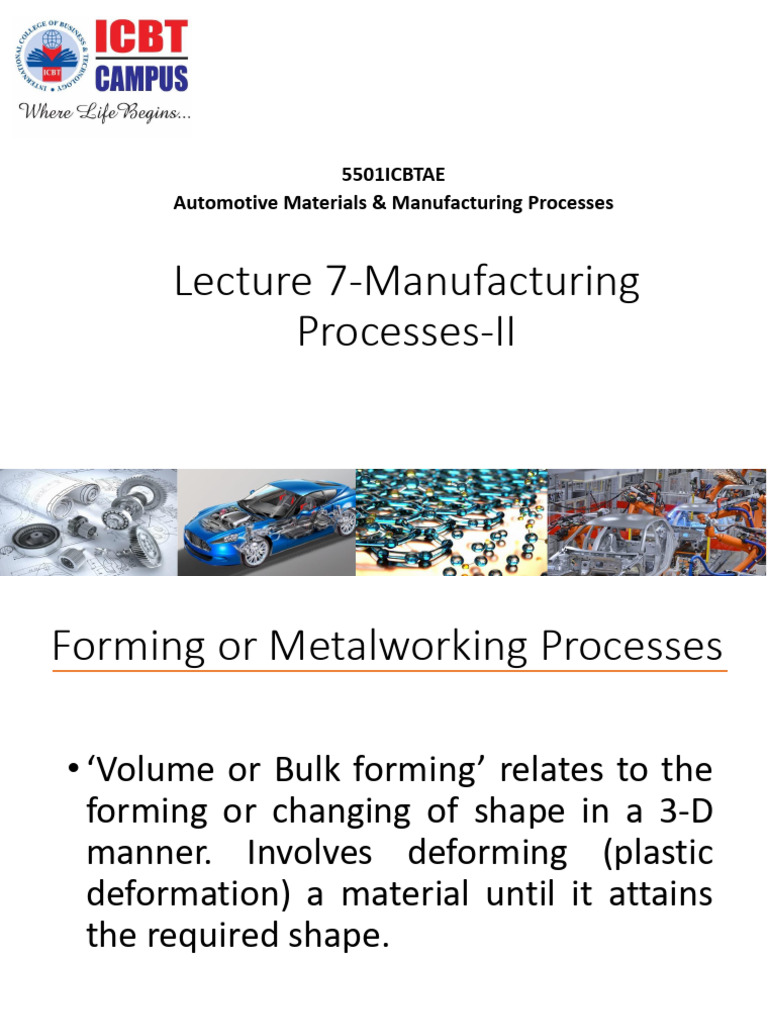Lecture 7 - Common Manufacturing Processes II | PDF | Forging | Rolling ...