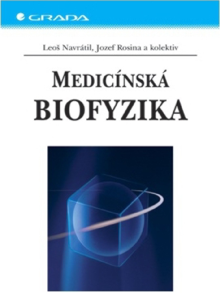 Medicínská Biofyzika - Leoš Navrátil, Jozef Rosina A Kol. | PDF