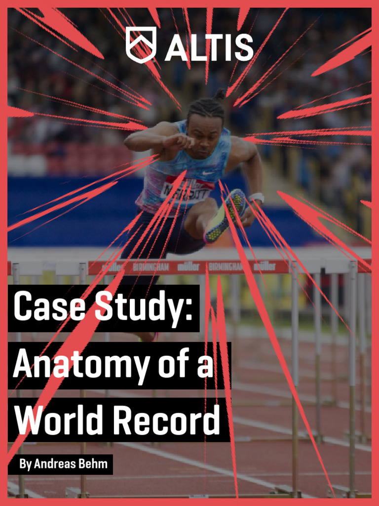 Case Study Anatomy of A World Record 1 | PDF | Athletics | Sport Of ...