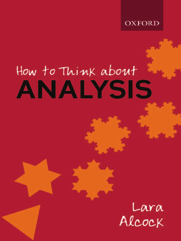 Vdoc - Pub - How To Think About Analysis 1 | PDF