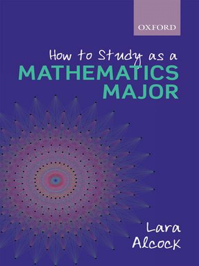 How To Study As A Mathematics Major | PDF