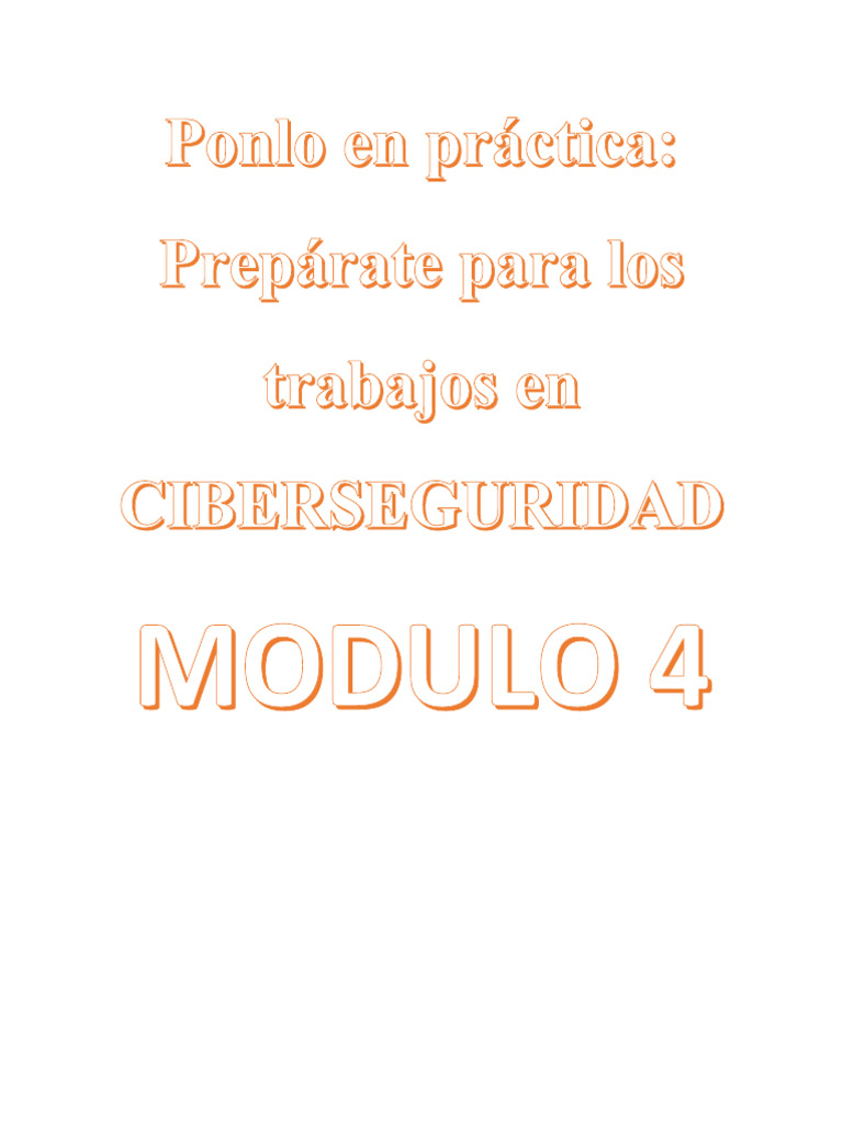 Ponlo en Practica-Modulo 4 | PDF | La seguridad informática | Seguridad