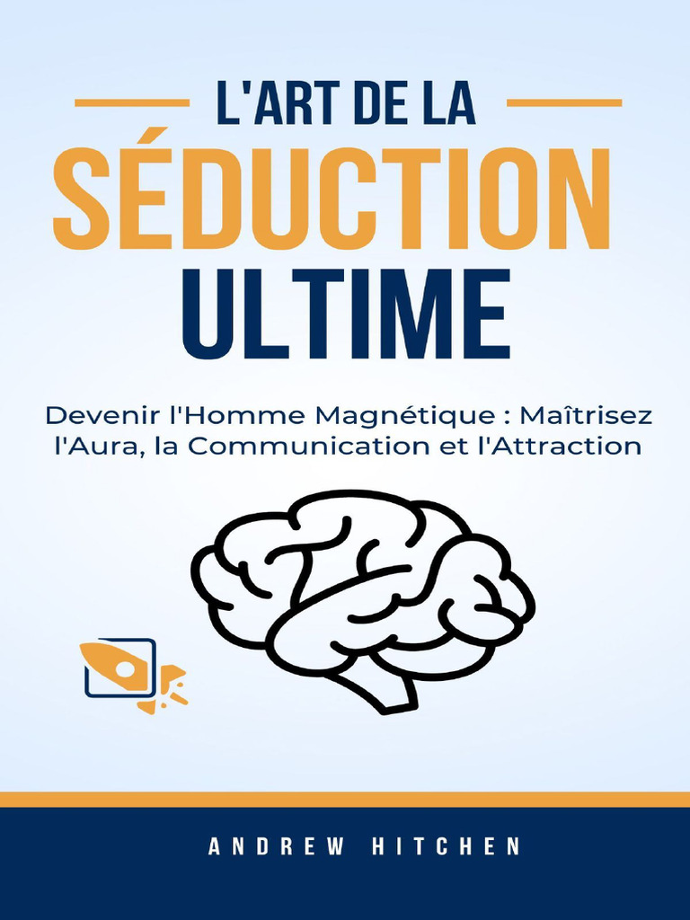 LArt de La Seduction Ultime Andrew Hitchens | PDF