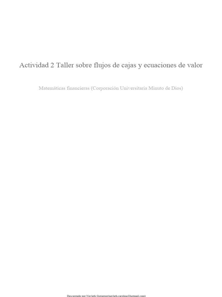 Actividad 2 Taller Sobre Flujos de Cajas y Ecuaciones de Valor | Descargar gratis PDF ...