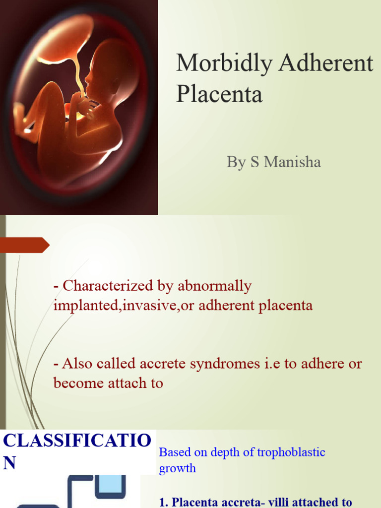 Morbidly Adherent Placenta Overview | PDF