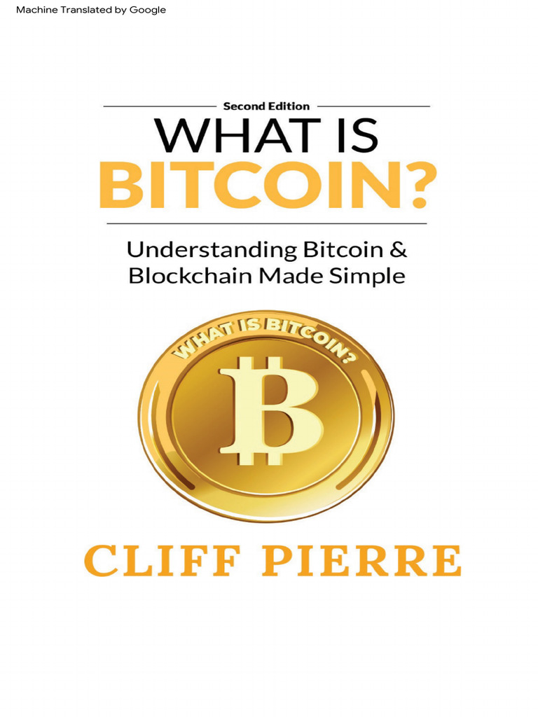 What Is Bitcoin Second Edition by Cliff Pierre First Two Chapters | PDF | Dólar de los Estados ...