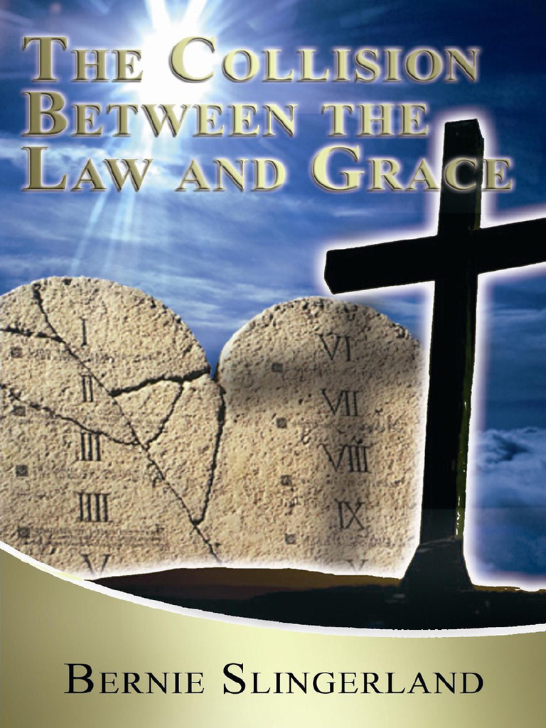 The Collision Between Law and Grace | PDF | Philosophy
