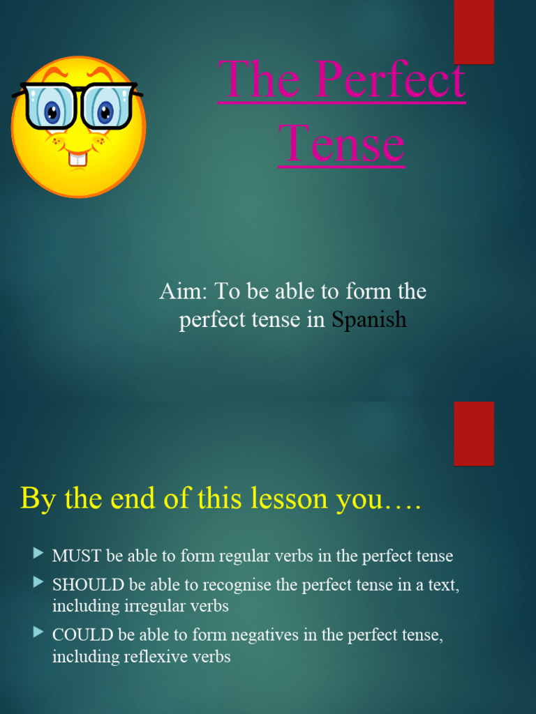 The Perfect Tense | PDF | Perfect (Grammar) | Grammatical Tense