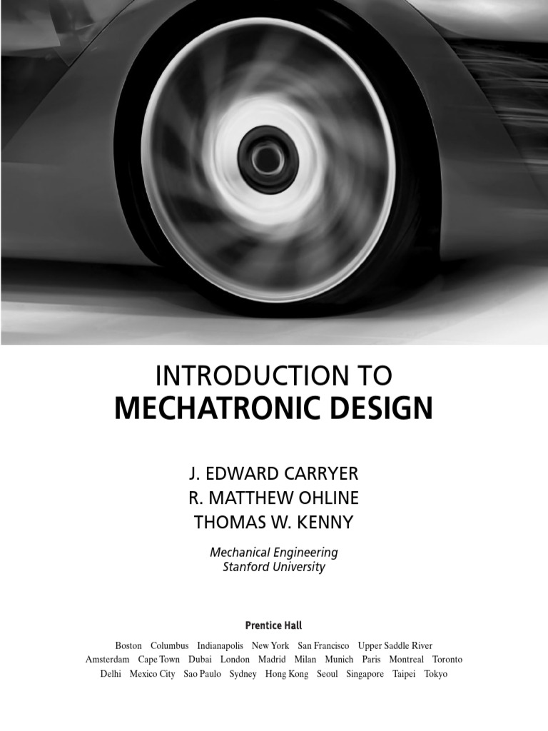 Introduction To Mechatronic Design (J. Edward Carryer, Matthew Ohline ...