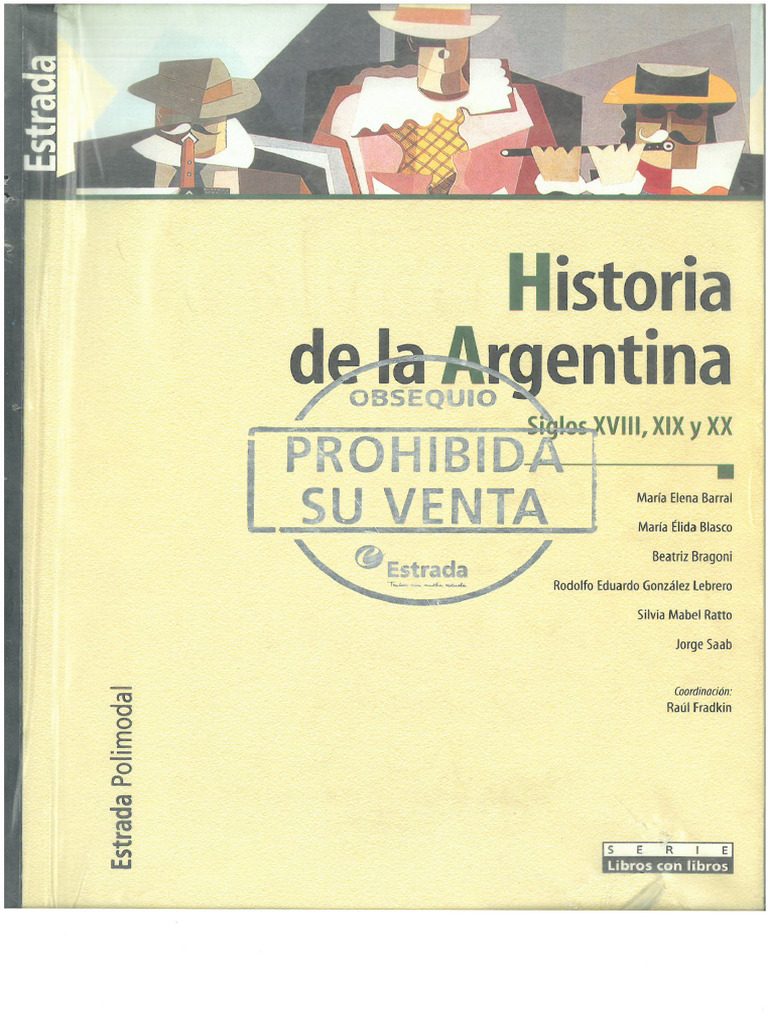 Estrada - Libros Con Libros - Historia de La Argentina - Siglos XVIII, XIX y XX | PDF