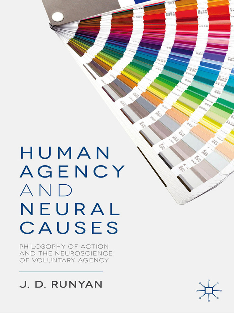 Human Agency and Neural Causes | PDF | Free Will | Determinism