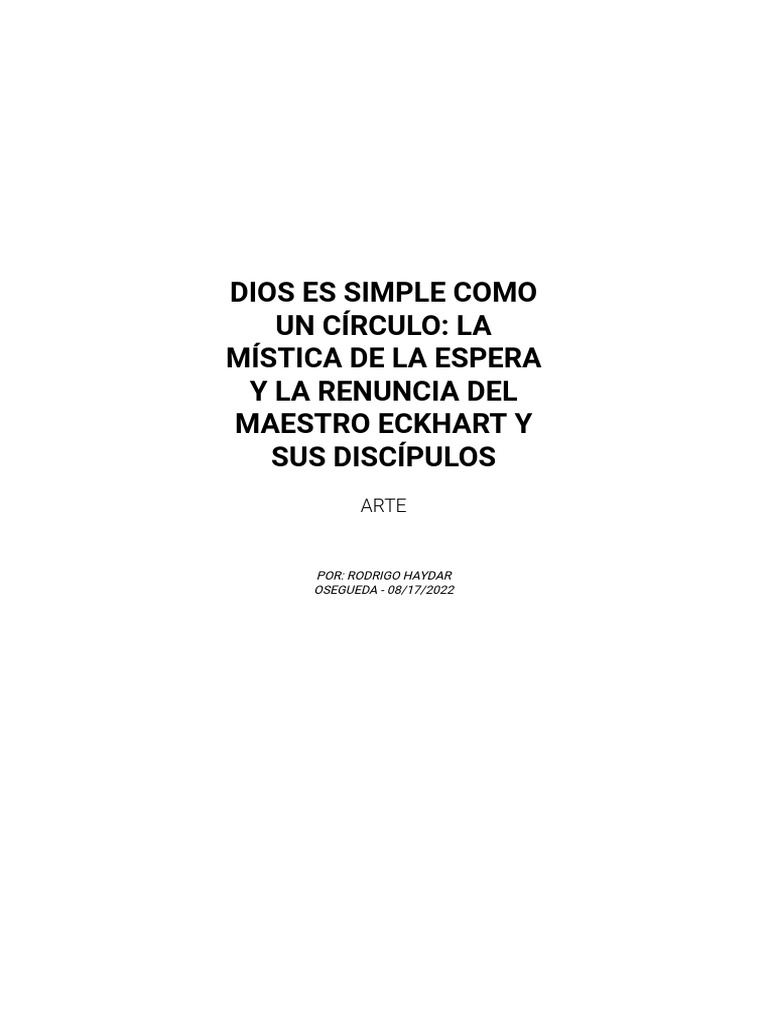 Dios Es Simple Como Un Círculo La Mística de La Espera y La Renuncia Del Maestro Eckhart y Sus ...