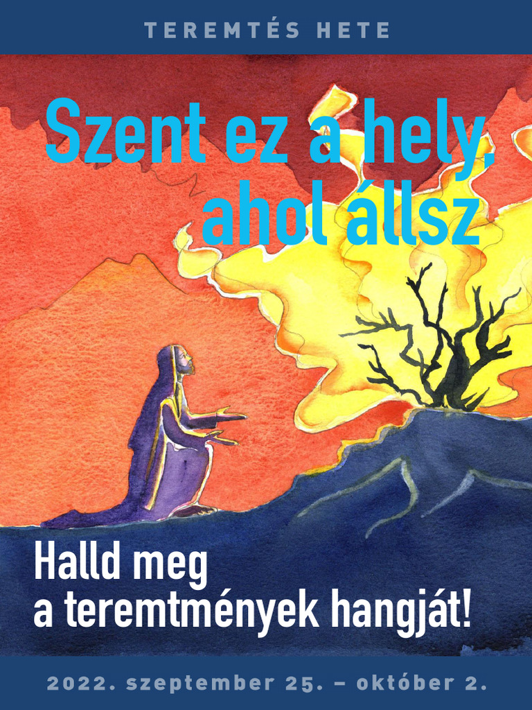 Szent Ez A Hely, Ahol Állsz - Halld Meg A Teremtmények Hangját ...