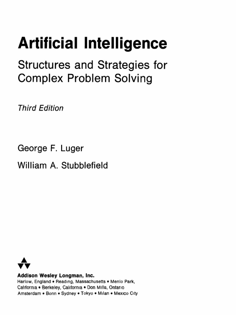 Artificial Intelligence Structures and Strategies For Complex Problem Solving by George F. Luger ...