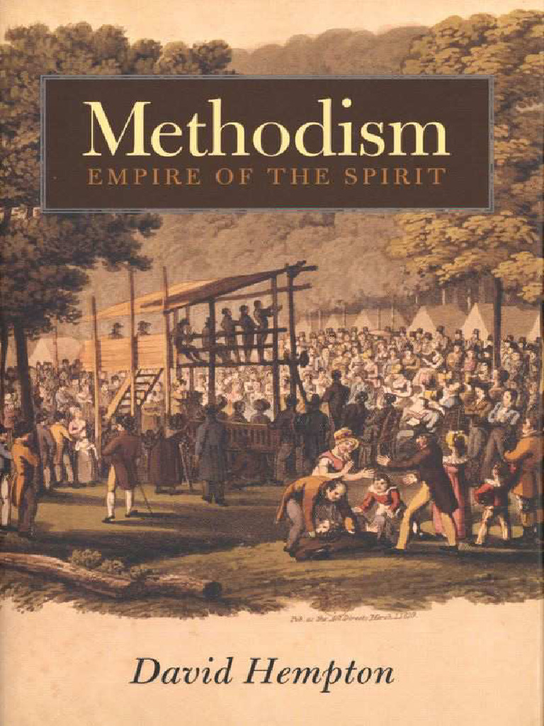 David Hempton - Methodism - Empire of The Spirit-Yale University Press ...