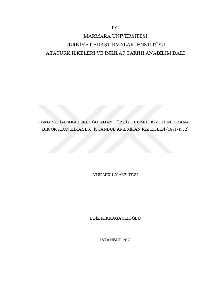Tez - Yl - 2021 - Osmanlı İmparatorluğu'ndan Türkiye Cumhuriyeti'ne ...