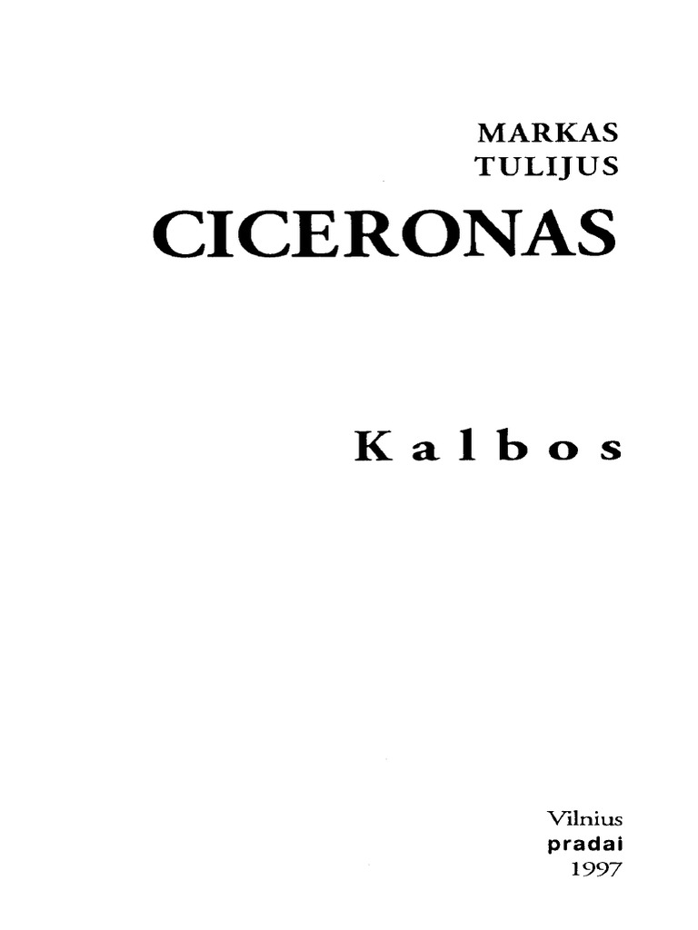 Cicero Marcus Tullius - Ciceronas Markas Tulijus - Kalbos-Pradai (1997 ...