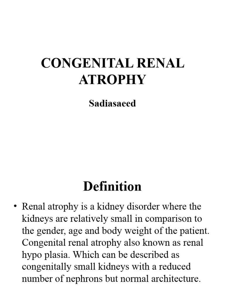 Congenital Renal Atrophy Guide | PDF | Kidney | Atherosclerosis