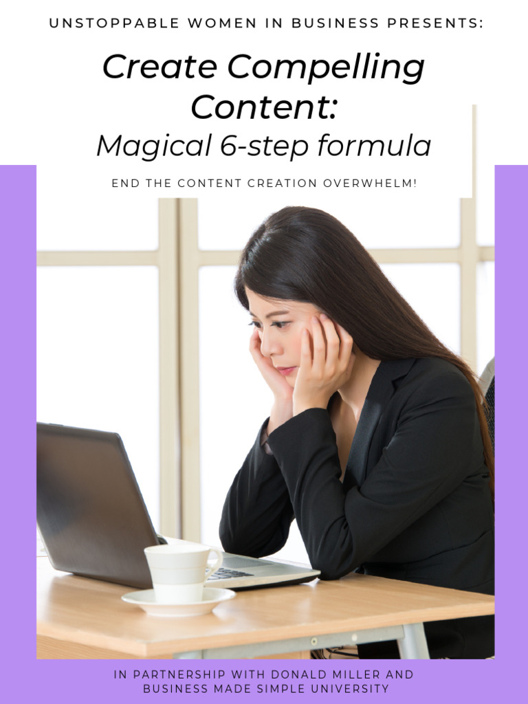 6-Step Magic Formula For Creating Compelling Content | PDF | Customer | Human Communication
