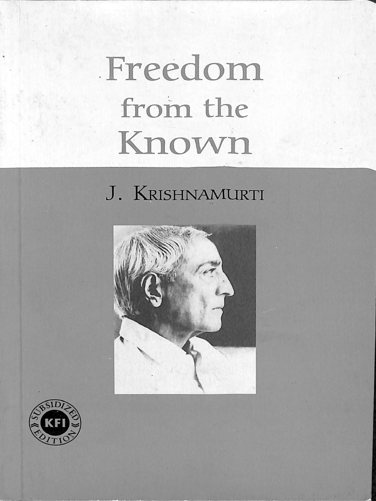 Freedom From The Known - J. Krishnamurti | PDF