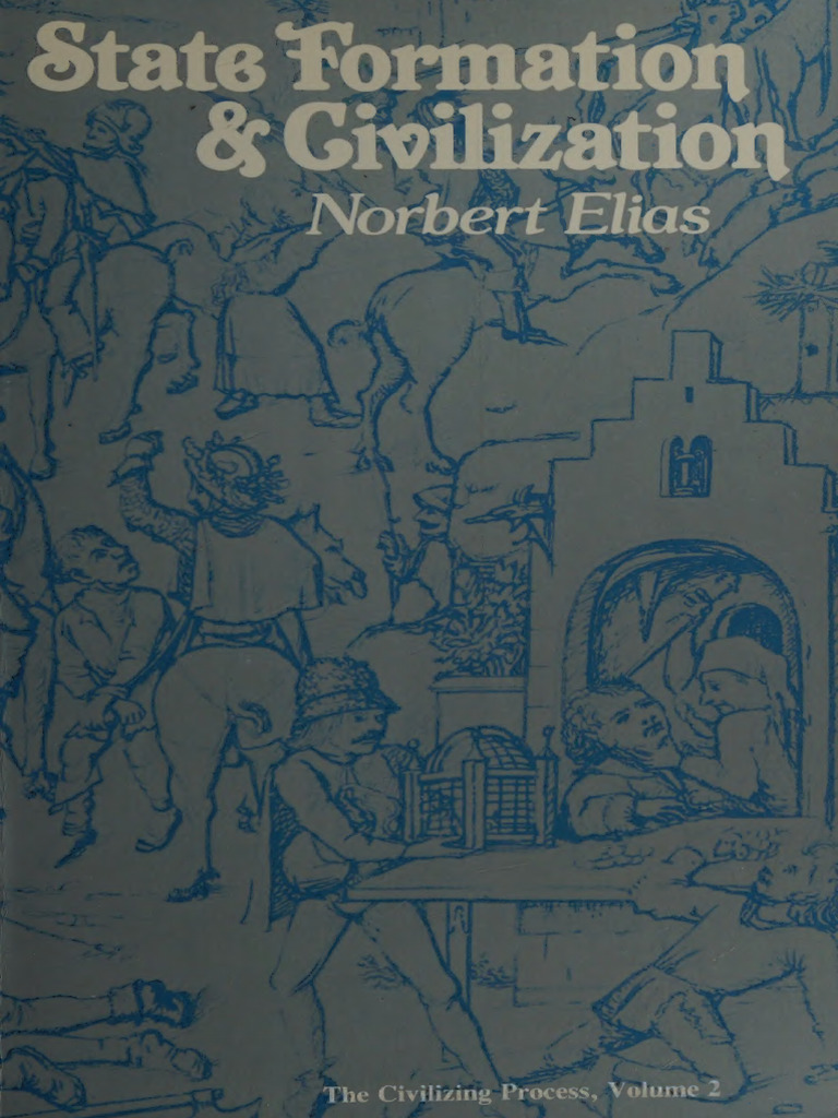 State Formation and Civilization The Civilizing Process - Elias ...