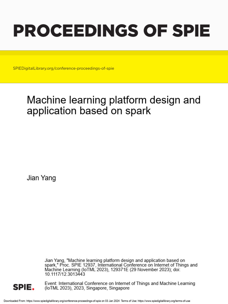 Machine Learning Platform Design and Application Based On SparkProceedings of SPIE The ...