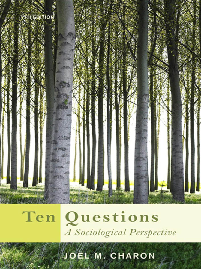Ten Questions A Sociological Perspective by Joel M. Charon | PDF