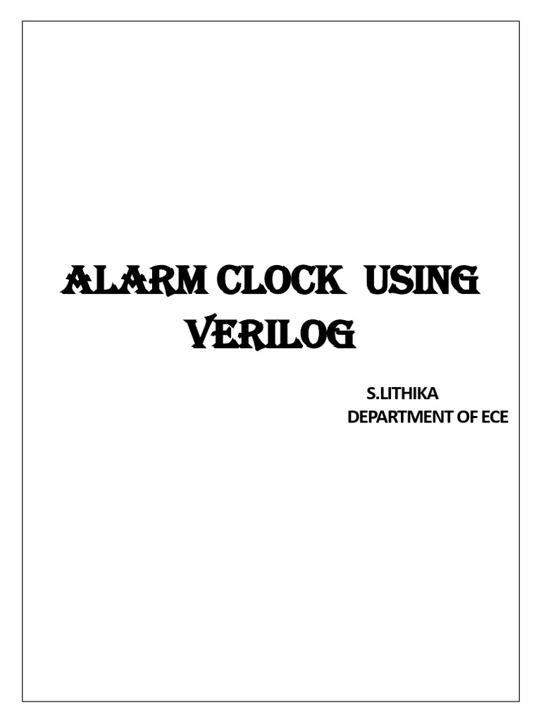 Alarm Clock Using Verilog | PDF | Hardware Description Language | Logic Synthesis