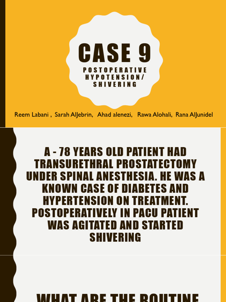 Case 9 (Postoperative Hypotension.Shivering) | PDF | Anesthesia | Heat ...