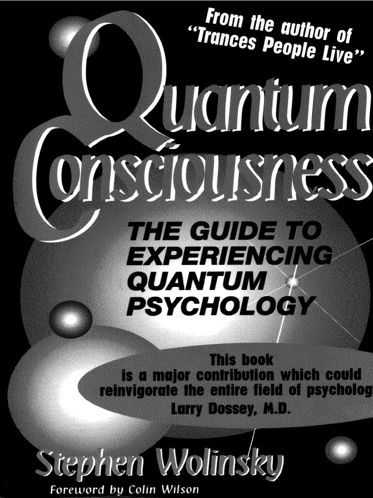 Dr. Stephen Wolinsky - Quantum Consciousness - The Guide To ...