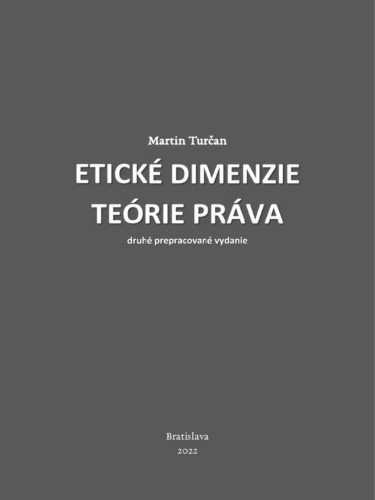 Martin Turcan - Eticke Dimenzie Teorie Prava - !!!!!!!!!!!! | PDF