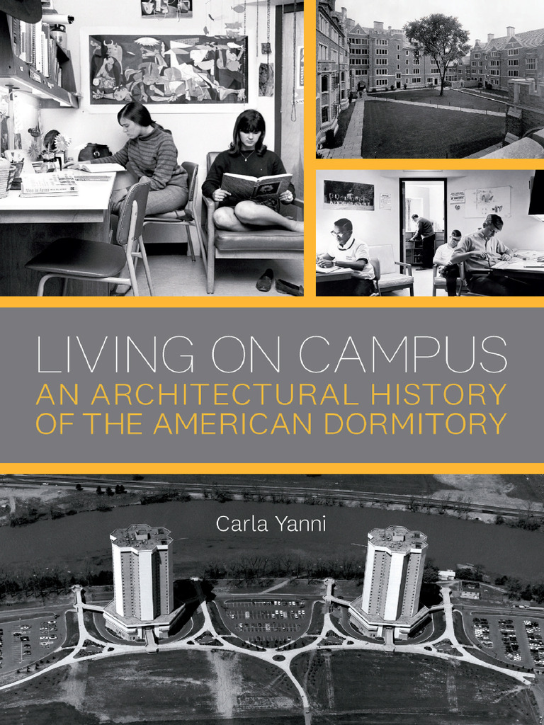 Living On Campus An Architectural History of The American Dormitory ...