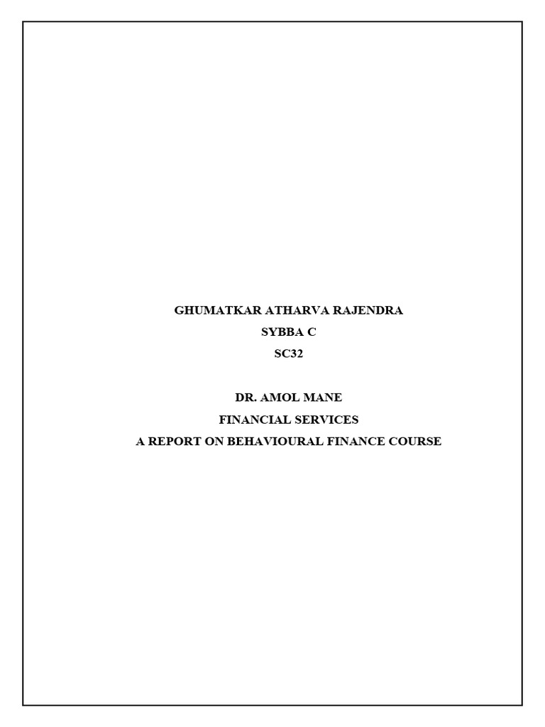 Report On Behavioral Finance | PDF | Behavioral Economics | Decision Making
