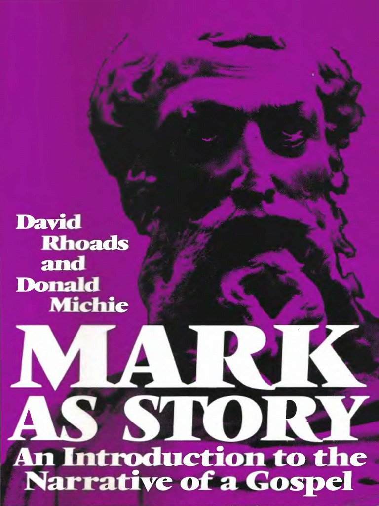 Mark As Story - An Introduction To The Narrative of A Gospel | PDF ...