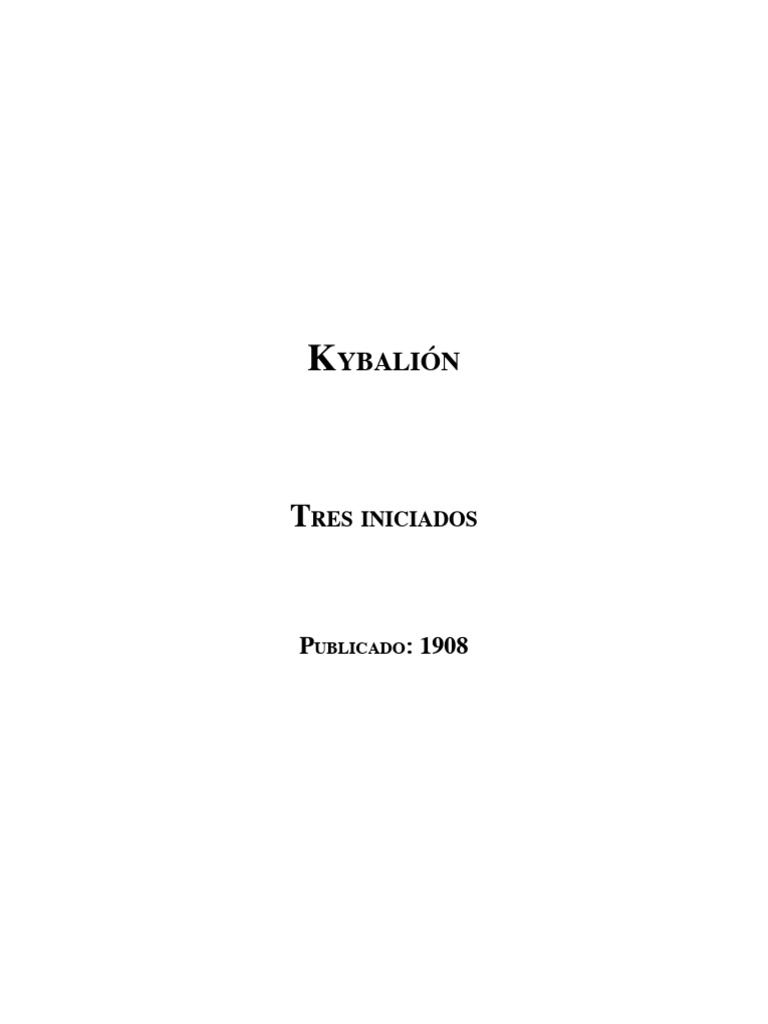 El Kybalion Autor Tres Iniciados | PDF | Hermetismo | Mente