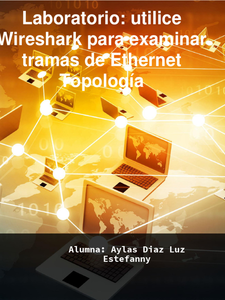 1P - 7.1.6 Lab - Use Wireshark To Examine Ethernet Frames | PDF | Controlador de interfaz de red ...