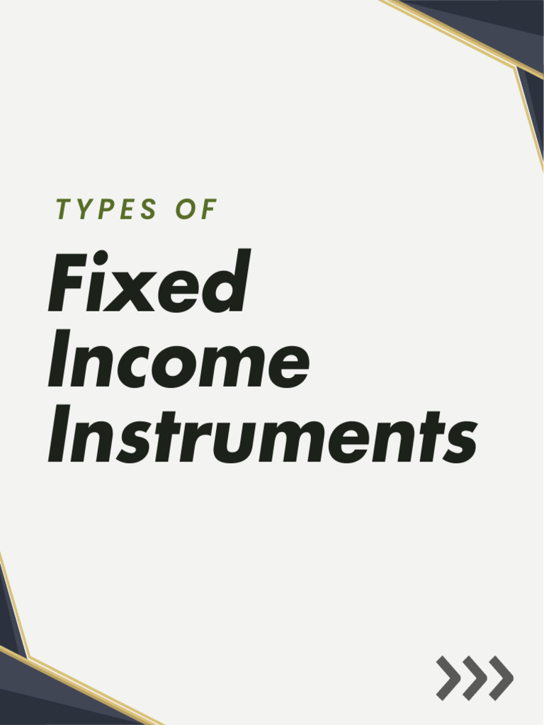 Types of Fixed Income Instruments | PDF | Bonds (Finance) | Fixed Income
