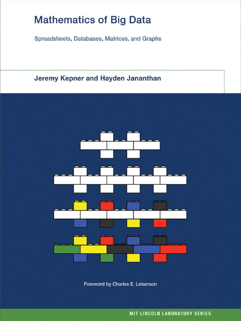 Jeremy Kepner and Hayden Jananthan - Mathematics of Big Data ... Jeremy Kepner and Hayden Jananthan - Mathematics of Big Data ...