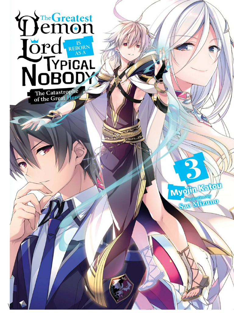 The Greatest Demon Lord Is Reborn As A Typical Nobody, Vol. 3 | PDF ...