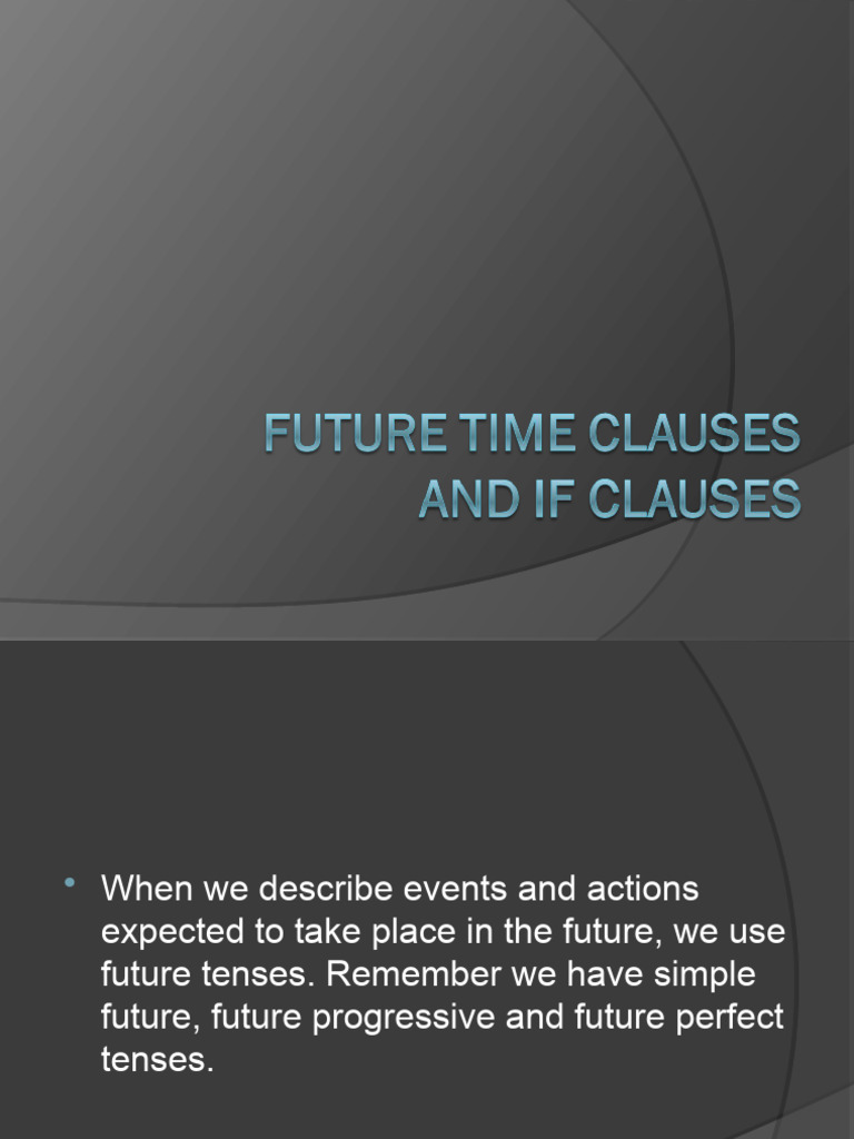 Future Clauses | PDF | Clause | Verb