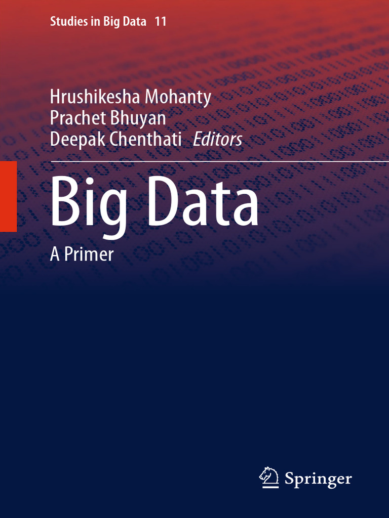 Big Data: Hrushikesha Mohanty Prachet Bhuyan Deepak Chenthati Editors ...