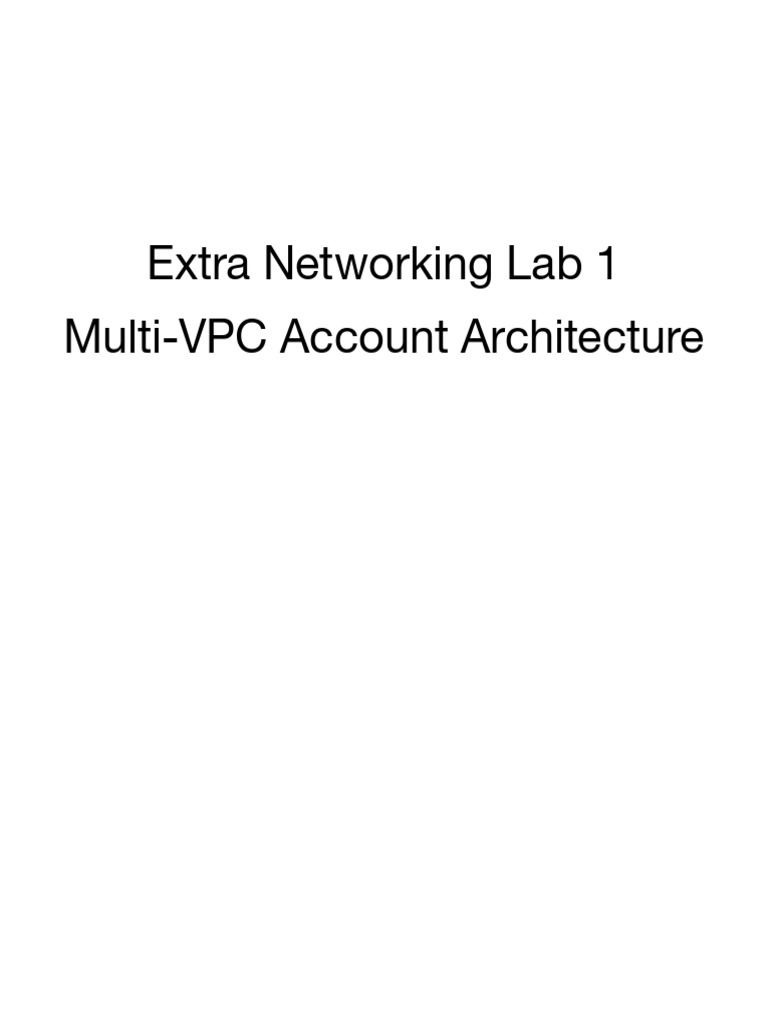 Multi-VPC Architecture Lab Guide | PDF | Telecommunications | Information Technology