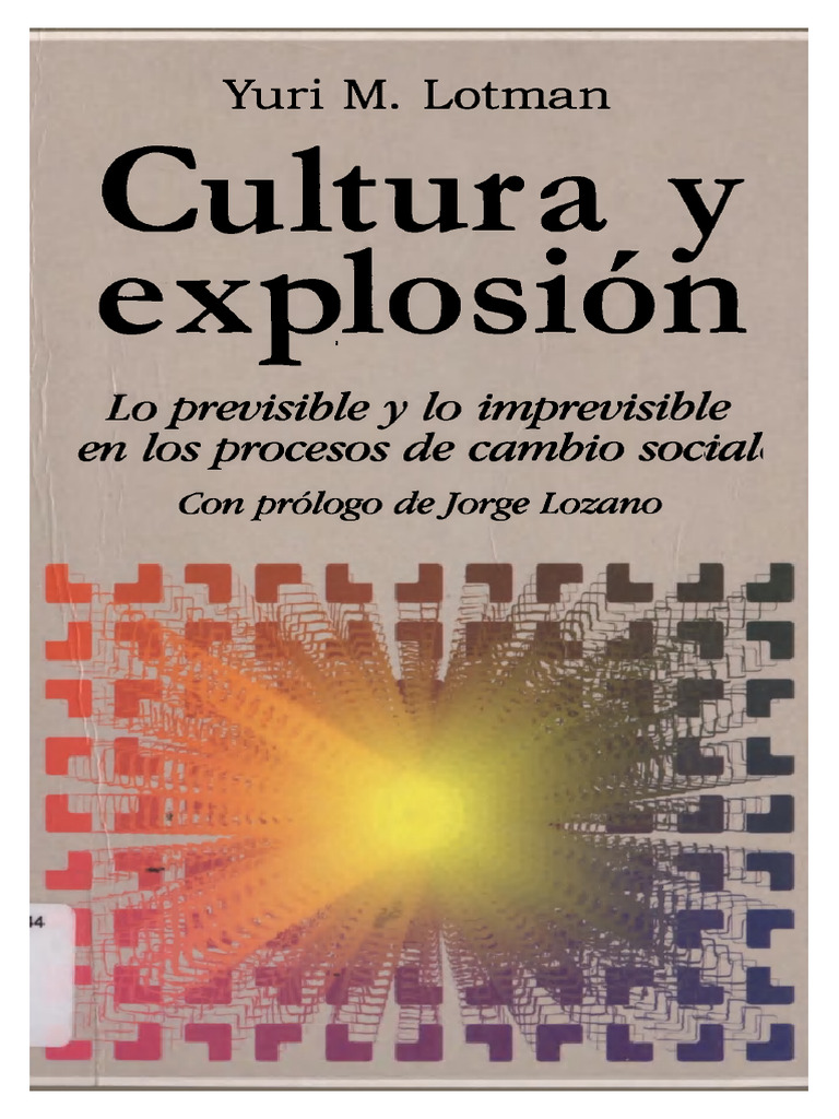 Lotman, I. 1999. Cultura y Explosion | PDF | Realidad | Semiótica