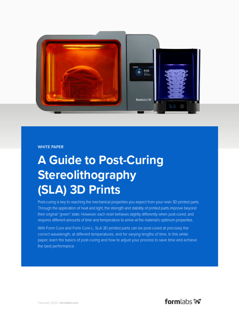 A Guide To Post Curing Formlabs Resins | PDF | 3 D Printing | Young's ...