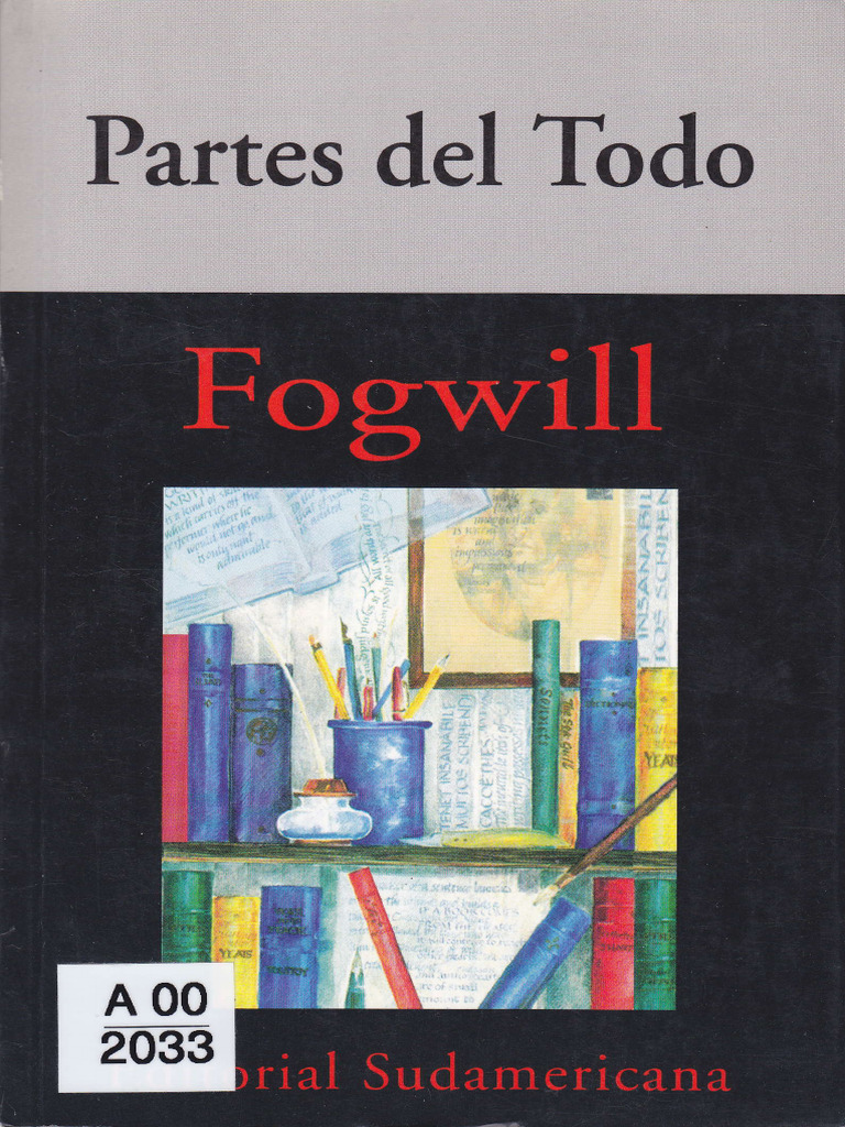 Fogwill, Rodolfo - Partes Del Todo | PDF | Incendios | Química