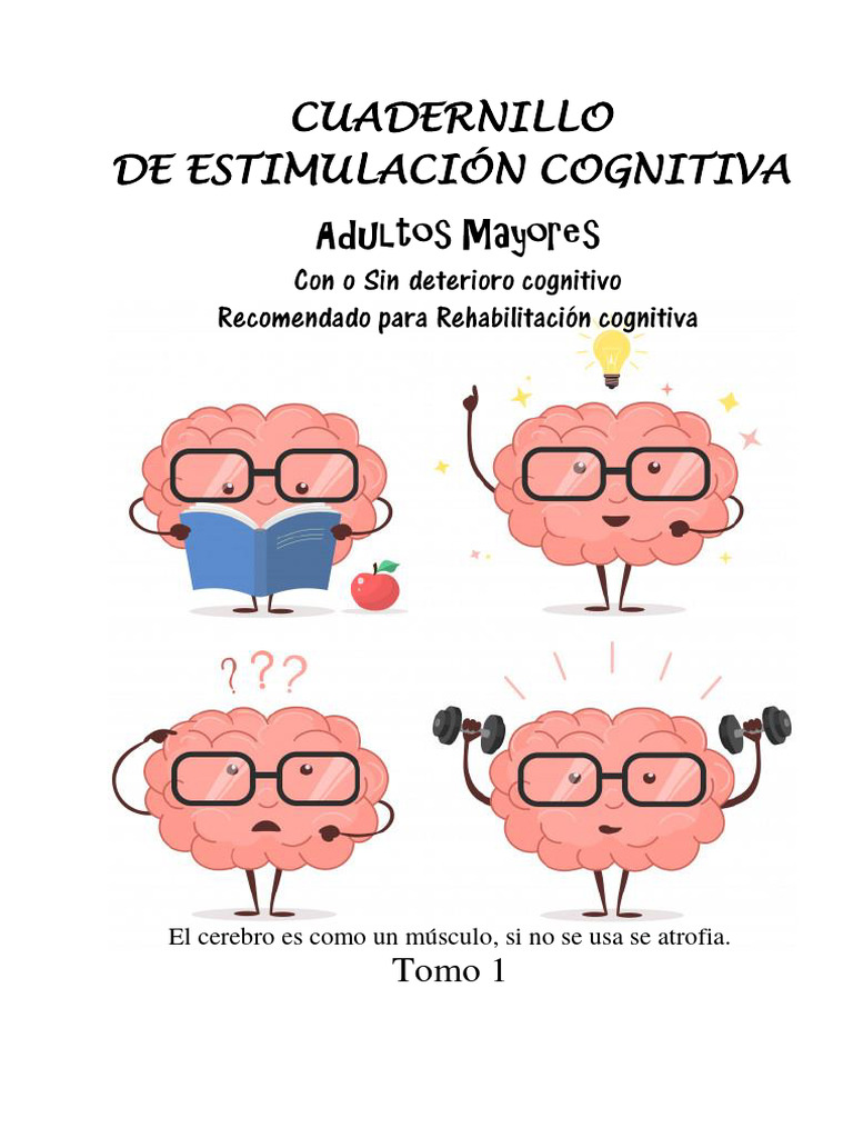 6 CUADERNILLO DE ESTIMULACIÓN COGNITIVA DETERIORO COGNITIVO LEVE-MODERADO TOMO 1 | PDF | Memoria ...