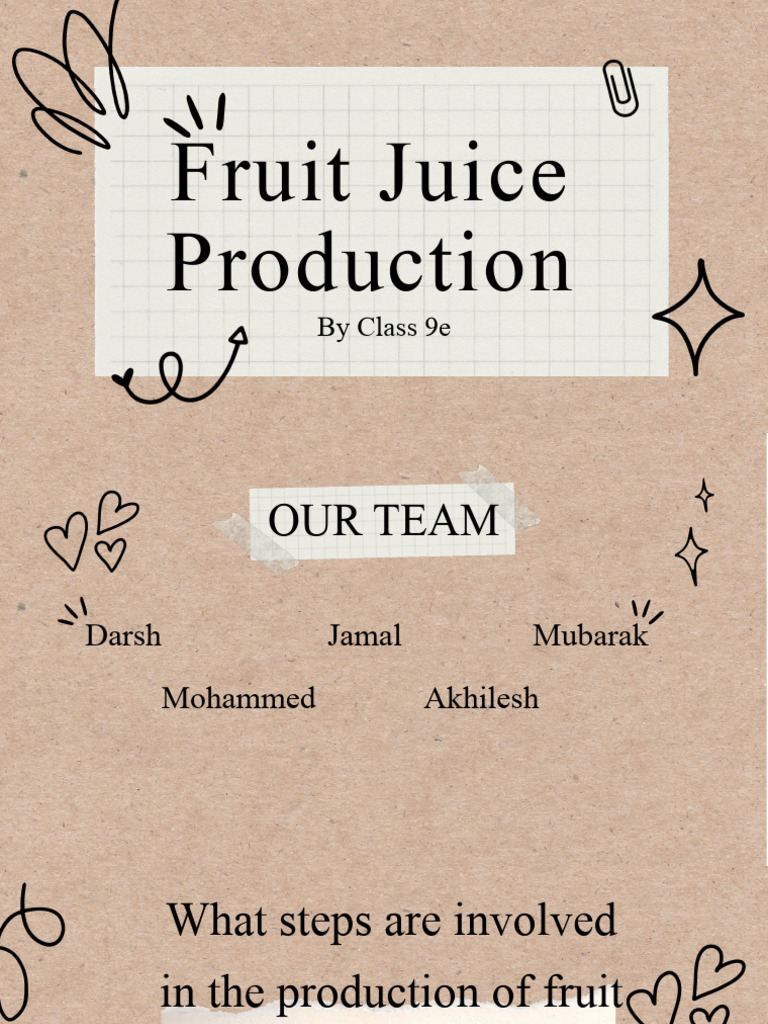 Steps in Fruit Juice Production | PDF | Juice | Diet & Nutrition