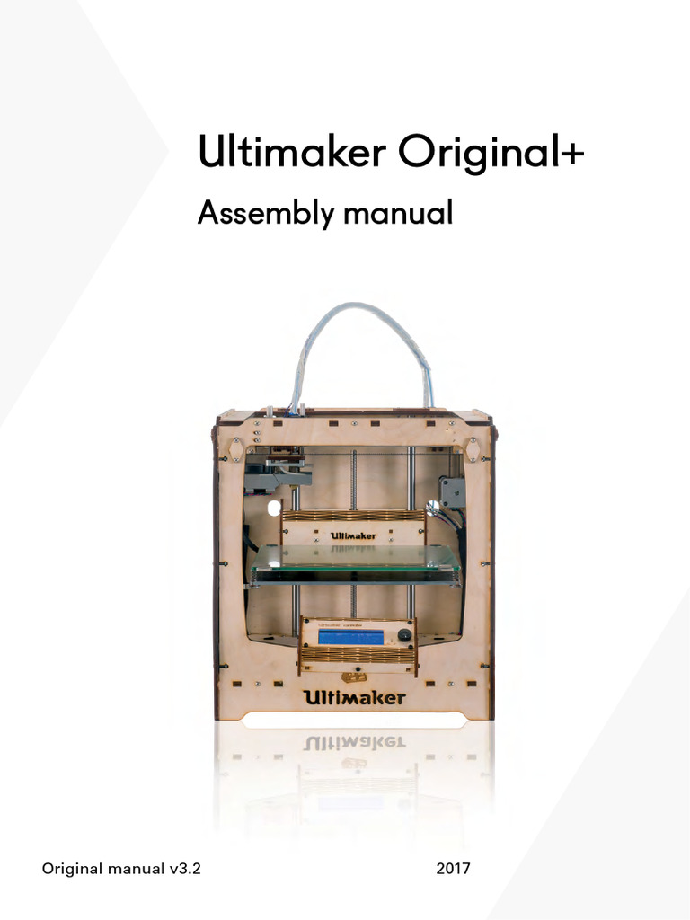 Ultimaker Original+ Assembly Manual (v3.2) | PDF | Screw | 3 D Printing